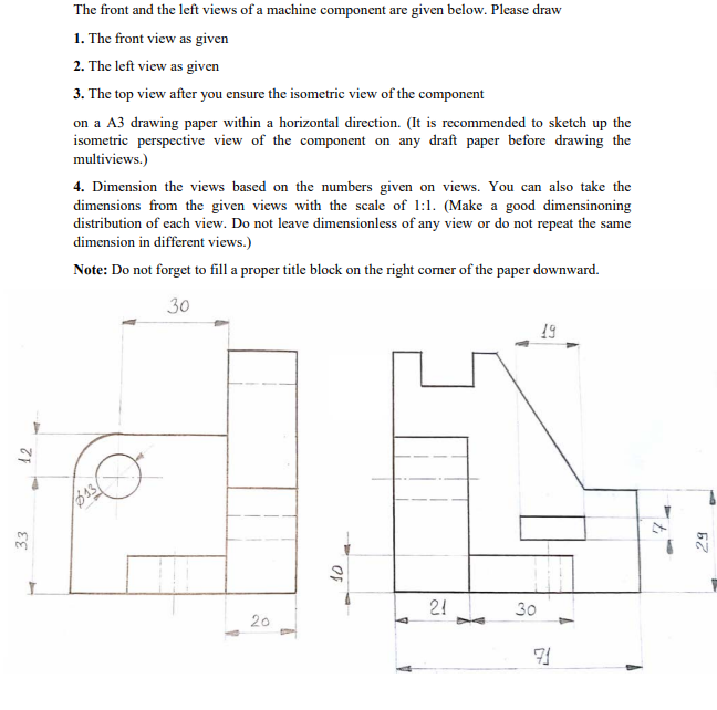 The front and the left views of a machine component | Chegg.com