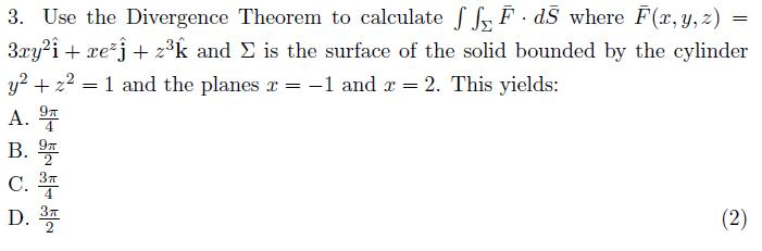 Solved 3. Use the Divergence Theorem to calculate S SF.ds | Chegg.com