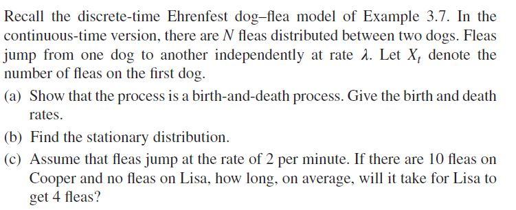 Solved Recall the discrete-time Ehrenfest dog-flea model of | Chegg.com