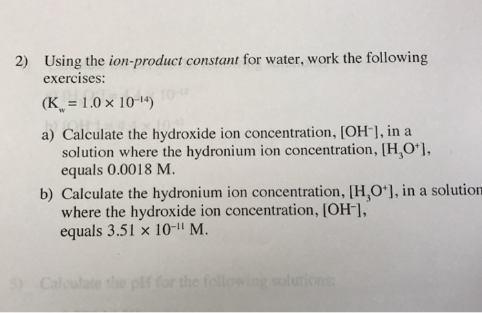 Solved Using the ion-product constant for water, work the | Chegg.com