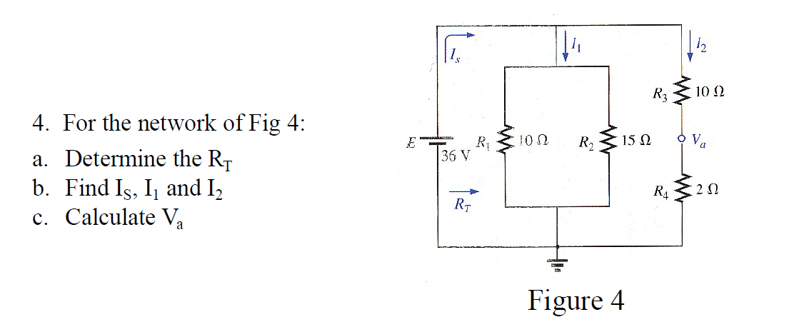 Solved 4. For the network of Fig 4: a. Determine the RT b. | Chegg.com