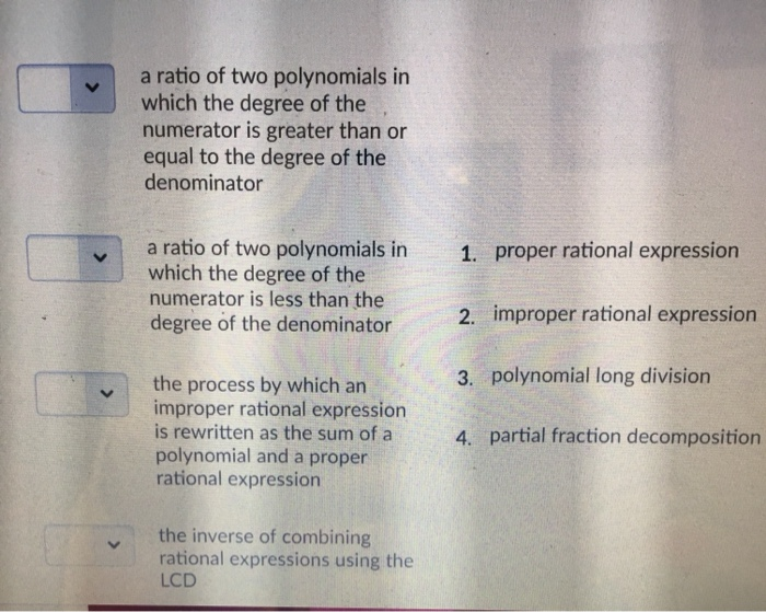 Solved a ratio of two polynomials in which the degree of the | Chegg.com