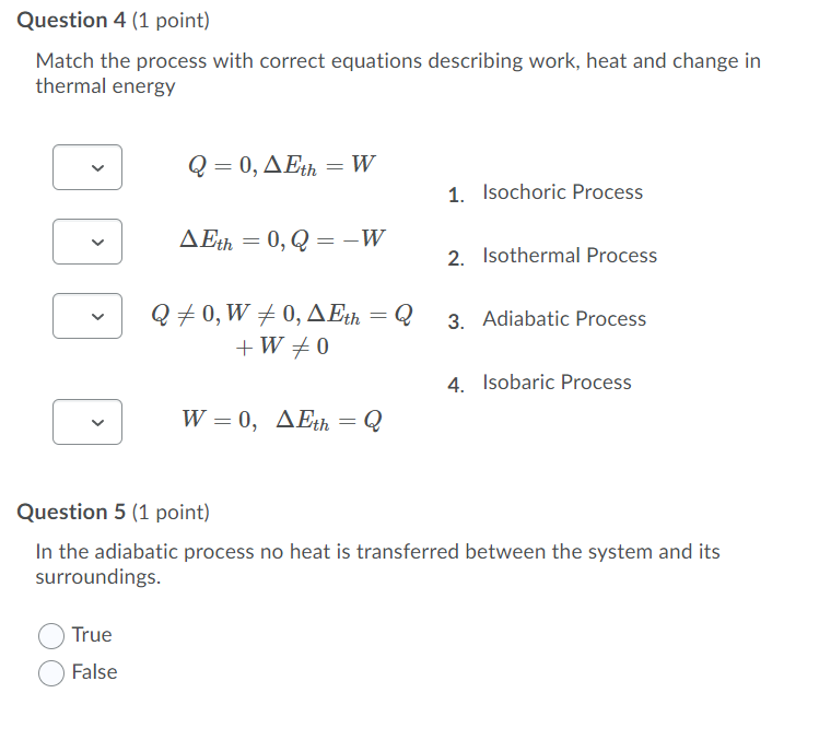 Solved Question 4 (1 point) Match the process with correct | Chegg.com