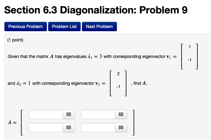Solved Section 6.3 Diagonalization: Problem 9 Previous | Chegg.com