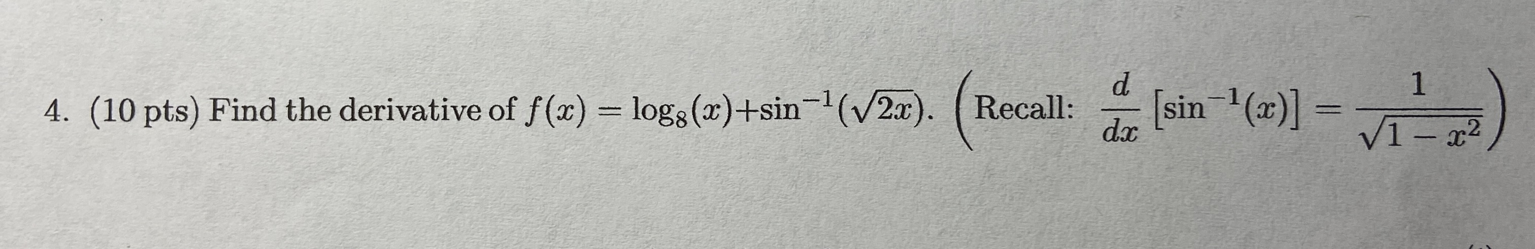 Solved (10 ﻿pts) ﻿Find the derivative of Recall: | Chegg.com