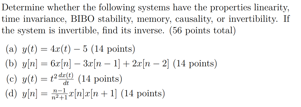 Solved Determine whether the following systems have the | Chegg.com