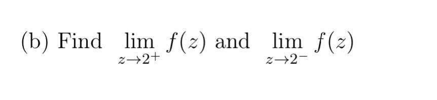 Solved A real function is defined by : f(z) = | Chegg.com