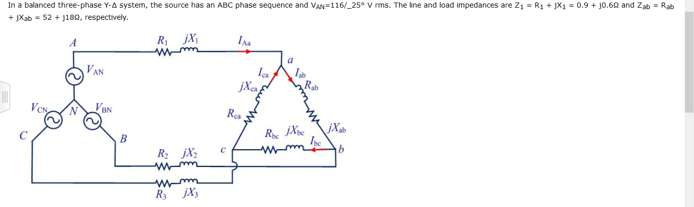 Solved in a balanced three-phase Y−Δ system, the source has | Chegg.com
