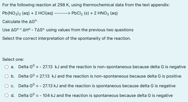 Solved For the following reaction at 298 K, using | Chegg.com