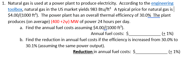 Solved 1. Natural gas is used at a power plant to produce | Chegg.com