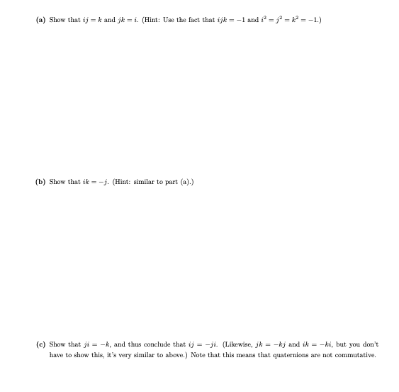 Solved Assignment B3: Quaternion Consider the set H = | Chegg.com