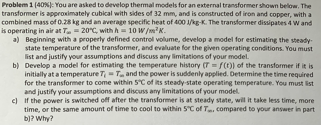 Problem 1 (40%): You are asked to develop thermal | Chegg.com
