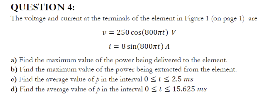 Solved Figure 1QUESTION 4: The voltage and current at the | Chegg.com