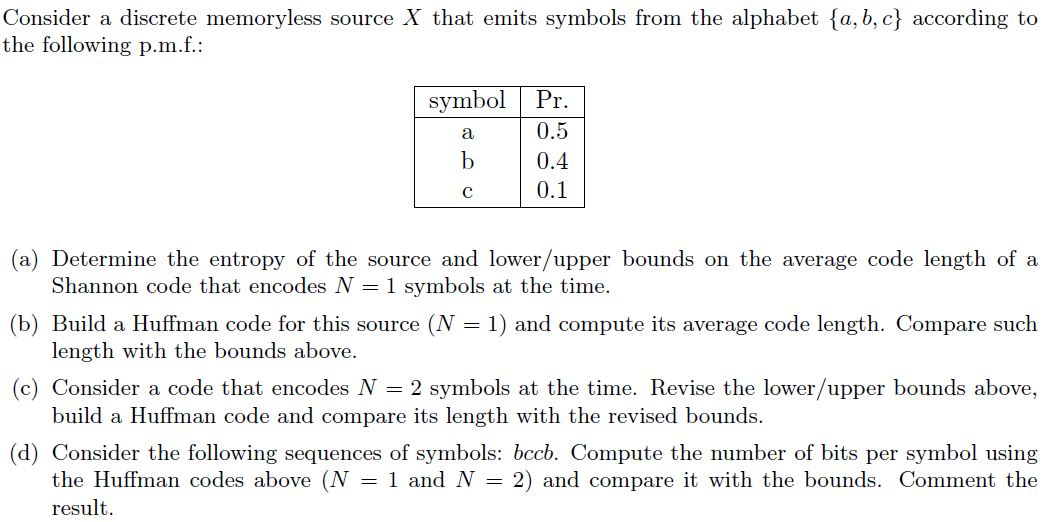 Consider A Discrete Memoryless Source X That Emits 