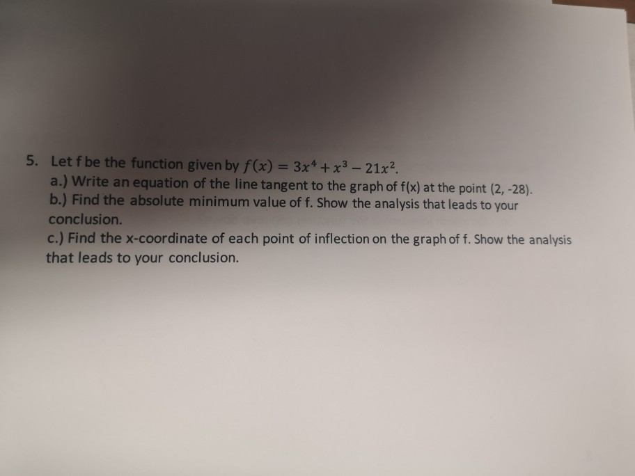 Solved 5. Let f be the function given by f(x) = 3x4 + x3 - | Chegg.com