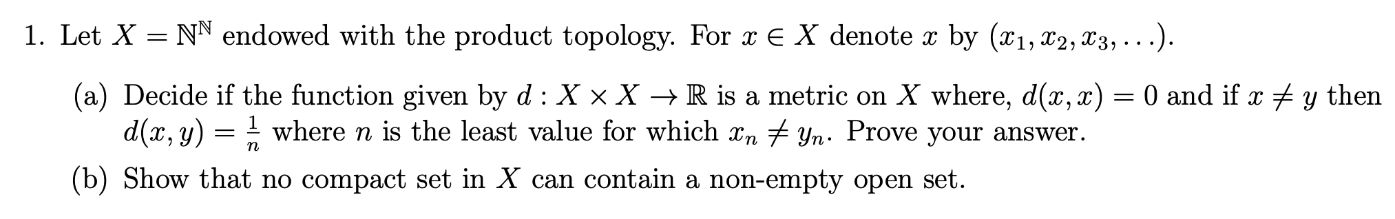 Solved 1. Let X = NN endowed with the product topology. For | Chegg.com