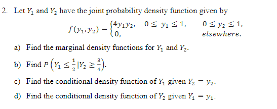 Solved Let Y1 ﻿and Y2 ﻿have the joint probability density | Chegg.com