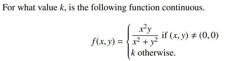 Solved For what value k, is the following function | Chegg.com