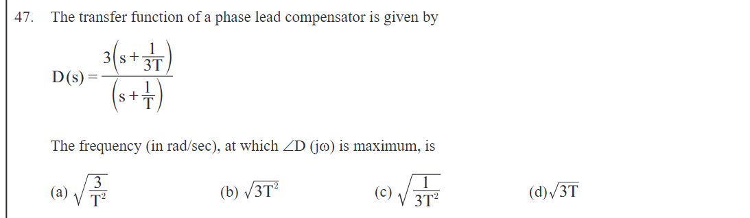 Solved 47. The transfer function of a phase lead compensator | Chegg.com