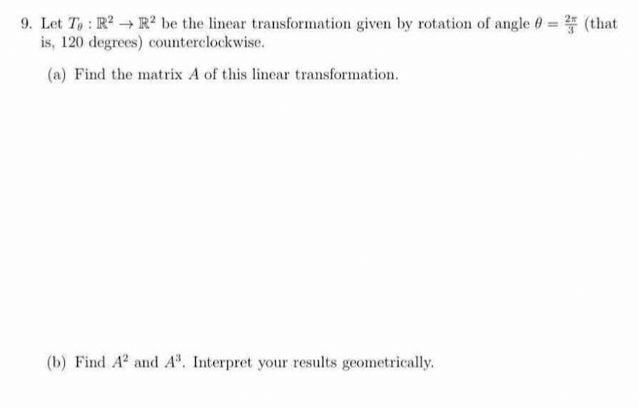 Solved 9. Let To: R2 + R2 be the linear transformation given | Chegg.com