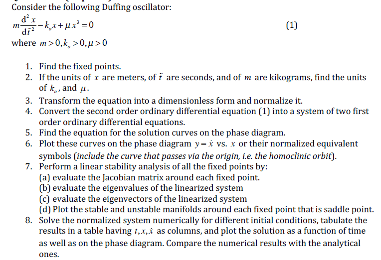 Solved Consider the following Duffing oscillator: m | Chegg.com