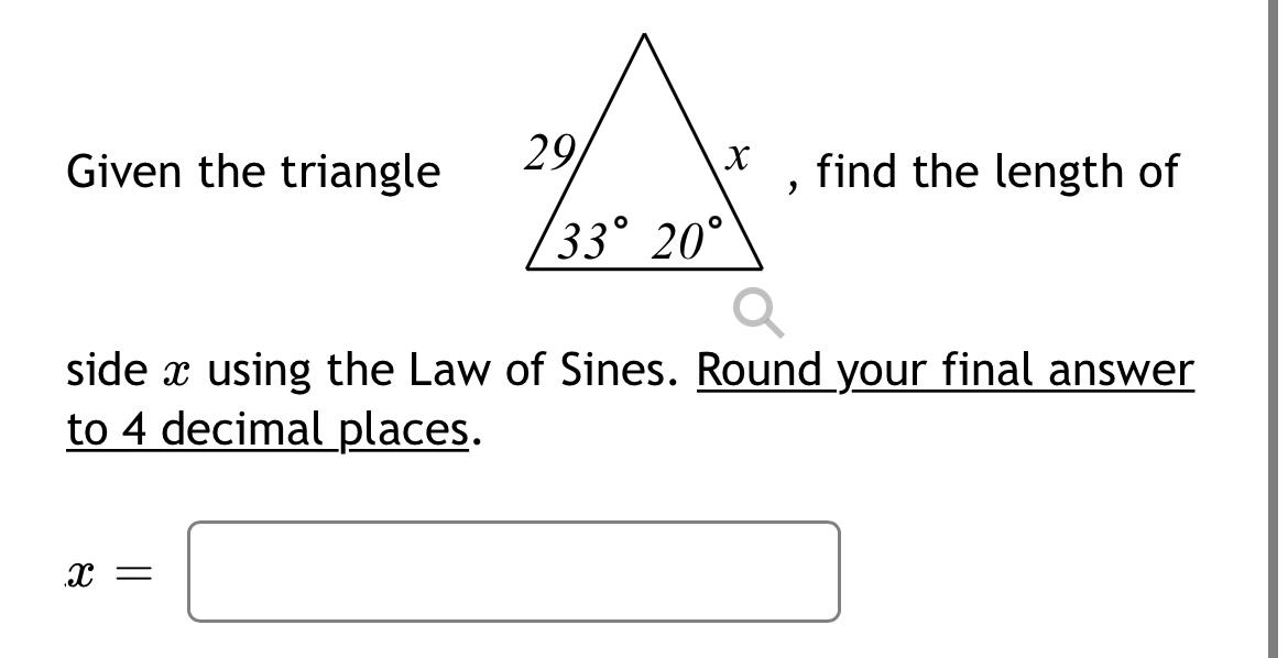 Solved Given the triangle 29 A х find the length of > 33° | Chegg.com