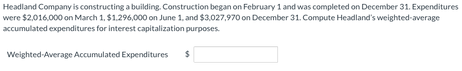 Solved Headland Company is constructing a building. | Chegg.com