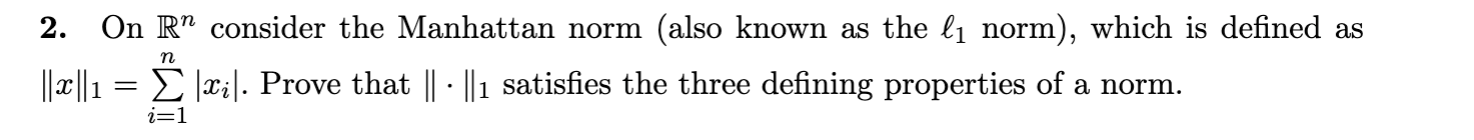 Solved 2. On Rn consider the Manhattan norm (also known as | Chegg.com