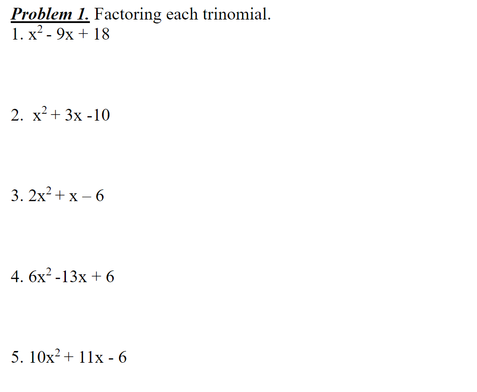 Solved Problem 1. Factoring each trinomial. 1. x2−9x+18 2. | Chegg.com