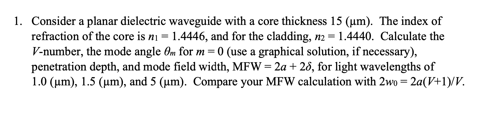 Solved 1. Consider a planar dielectric waveguide with a core | Chegg.com