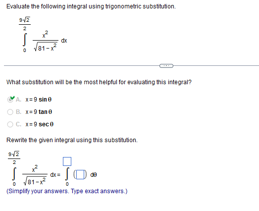 Solved Evaluate the following integral using trigonometric | Chegg.com