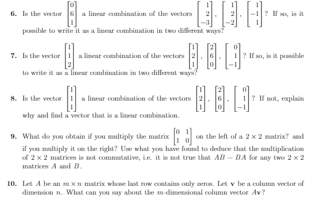 Solved 2 ? If so, is it 6. Is the vector 6 a linear | Chegg.com