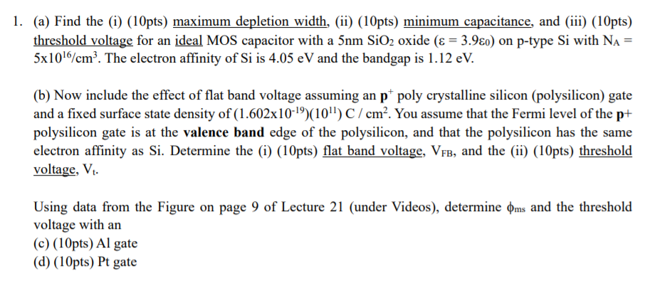 Solved 1. (a) Find the (i) (10pts) maximum depletion width, | Chegg.com