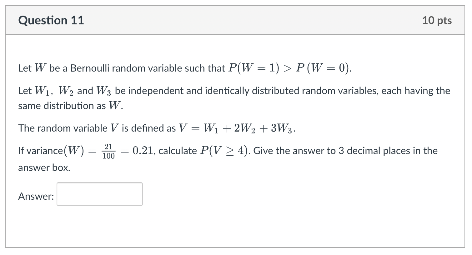 Solved Let W Be A Bernoulli Random Variable Such That