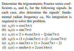 Solved Determine the trigonometric Fourier series | Chegg.com
