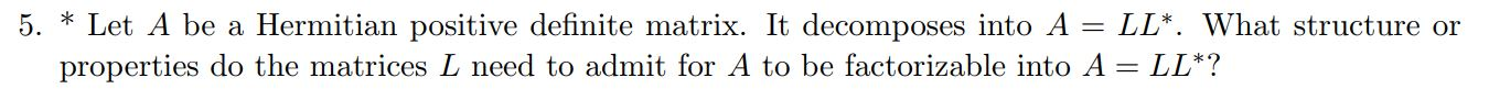 Solved 5. * Let A be a Hermitian positive definite matrix. | Chegg.com