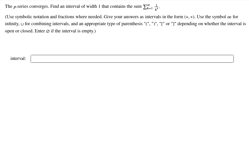 Solved The p-series converges. Find an interval of width 1 | Chegg.com