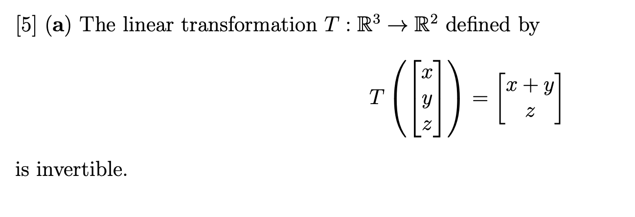 Solved [5] (a) The linear transformation T: R3 → R2 defined | Chegg.com