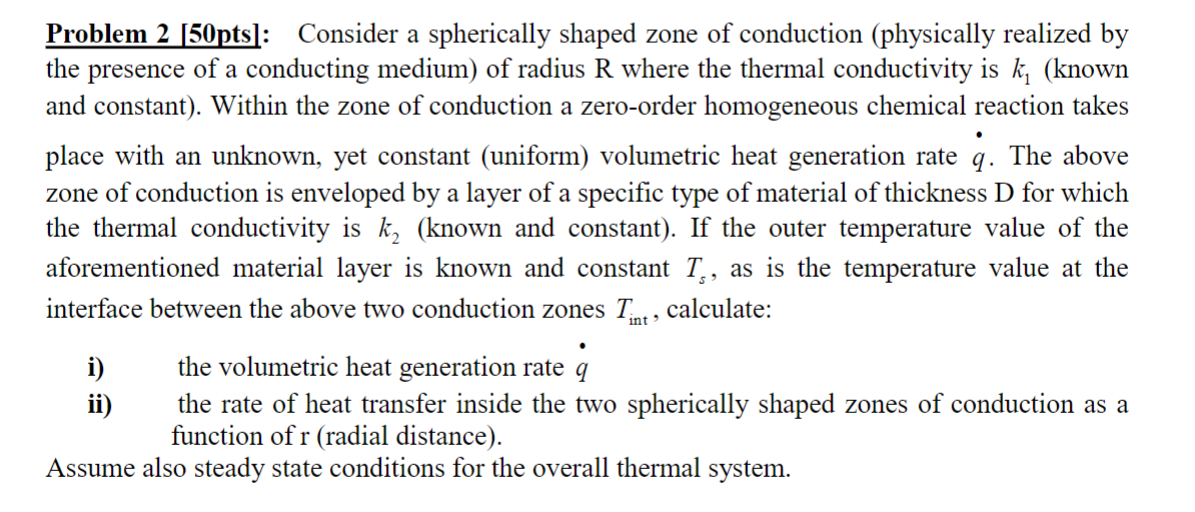 Solved Problem 2 [50pts]: Consider a spherically shaped zone | Chegg.com
