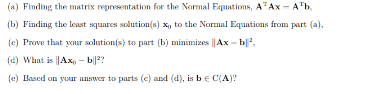Solved (a) Finding the matrix representation for the Normal | Chegg.com
