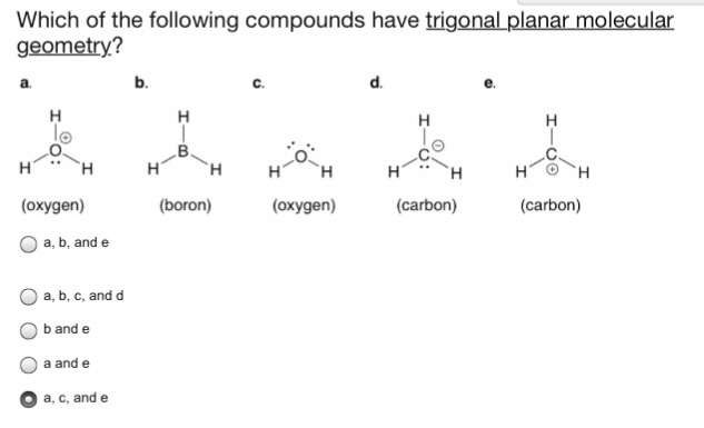 Solved Which of the following compounds have trigonal planar | Chegg.com