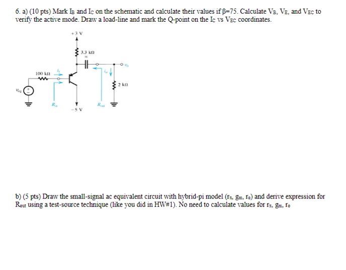 Solved 6. a) (10 pts) Mark IB and IC on the schematic and | Chegg.com