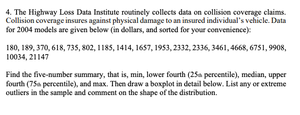Solved 4. The Highway Loss Data Institute routinely collects | Chegg.com