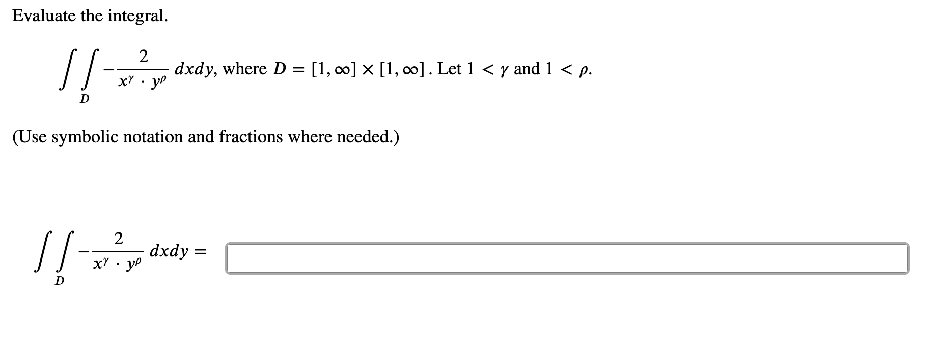 Solved Evaluate the integral. 2 11-x²y D dxdy, where D = [1, | Chegg.com