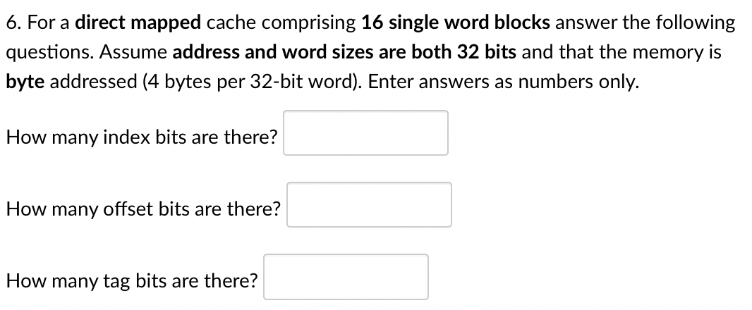 Solved 6. For a direct mapped cache comprising 16 single | Chegg.com