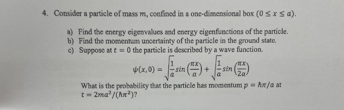 Solved Consider a particle of mass m, confined in a | Chegg.com