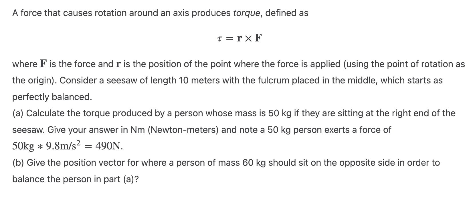 Solved A force that causes rotation around an axis produces | Chegg.com