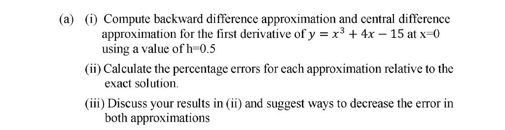 Solved (a) (i) Compute backward difference approximation and | Chegg.com