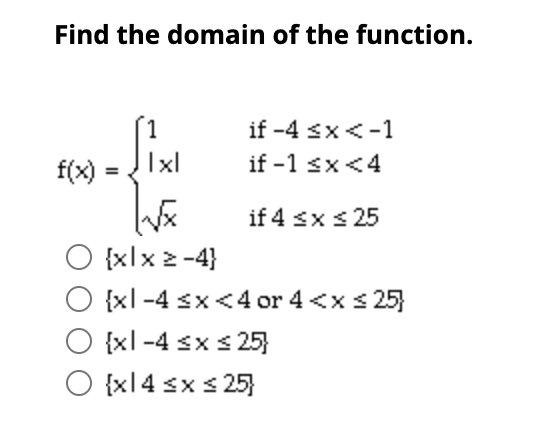 Solved Find the domain of the function. if -4 | Chegg.com