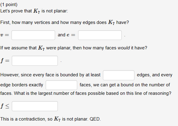 Solved (1 ﻿point)Let's prove that K7 ﻿is not planar:First, | Chegg.com